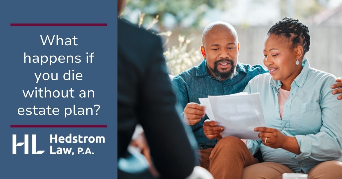 What happens if you die without an estate plan?